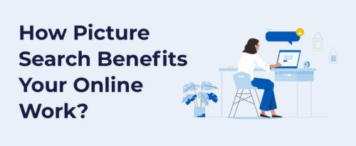 How Picture Search Benefits Your Online Work?