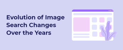 Evolution of Image Search Changes Over the Years