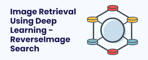 Image Retrieval Using Deep Learning - ReverseImageSearch