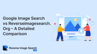 Google Image Search vs Reverseimagesearch.Org